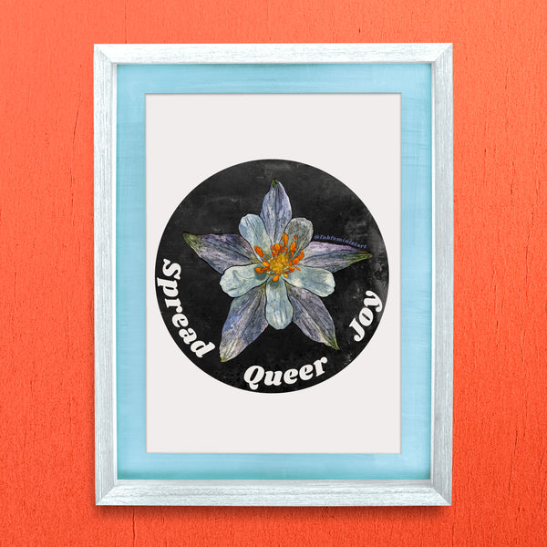 Spread Queer Joy: Pride Art Print – Fabulously Feminist